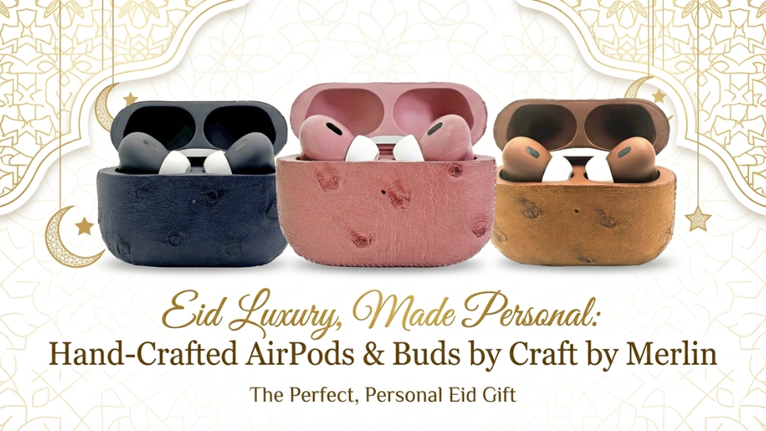 Eid Luxury Gifts: Hand-Crafted AirPods & Buds | Craft by Merlin